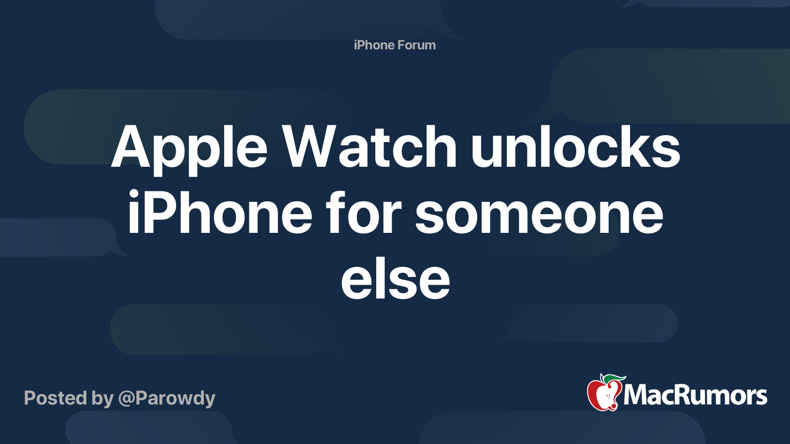 Apple Watch unlocks iPhone for someone else | MacRumors Forums