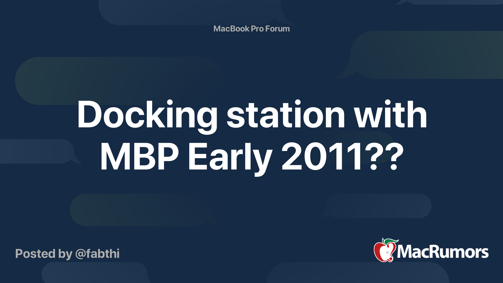 Docking station with MBP Early 2011?? | MacRumors Forums
