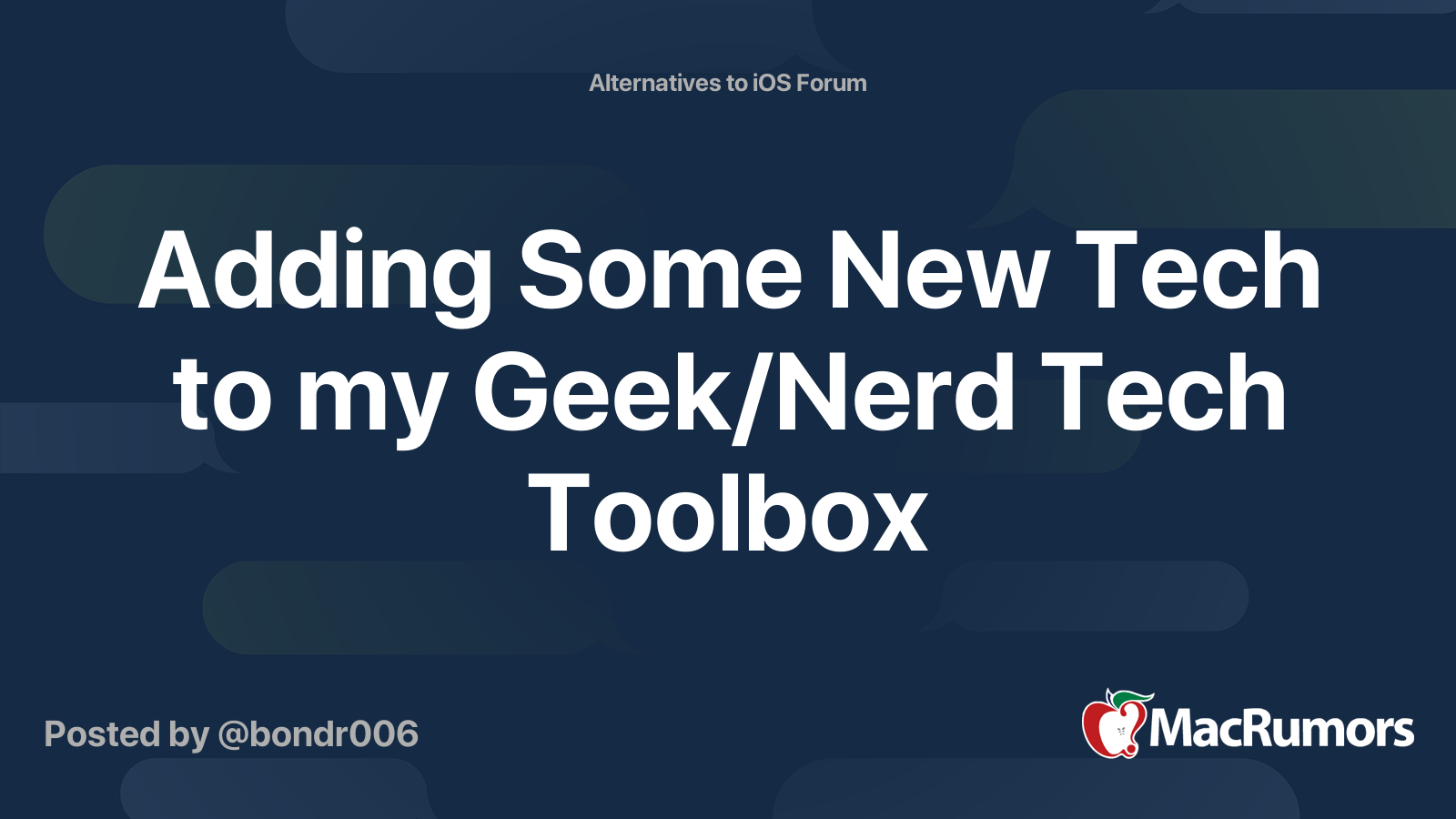 Adding Some New Tech to my Geek/Nerd Tech Toolbox | MacRumors Forums