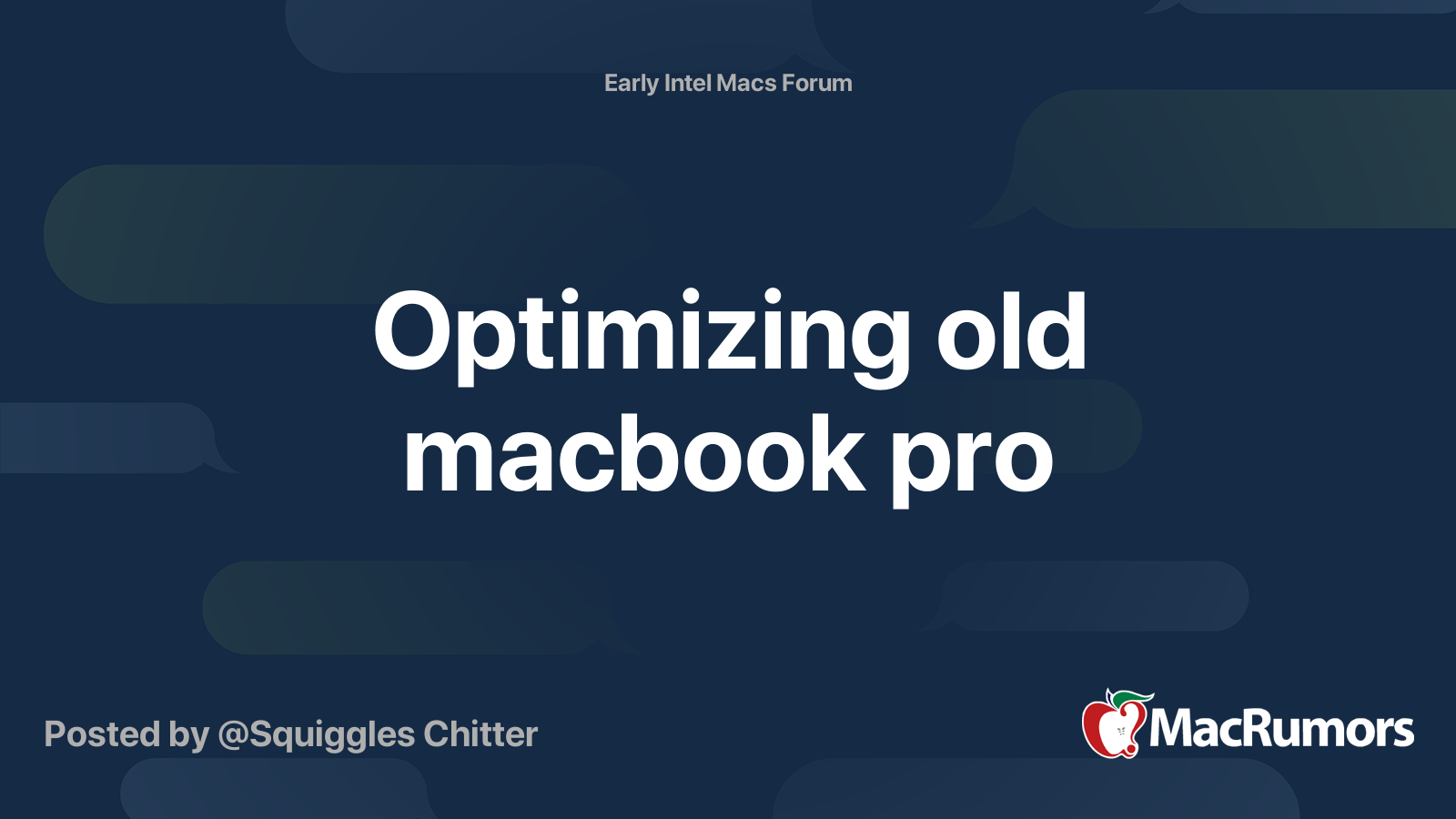 Optimizing old macbook pro | MacRumors Forums