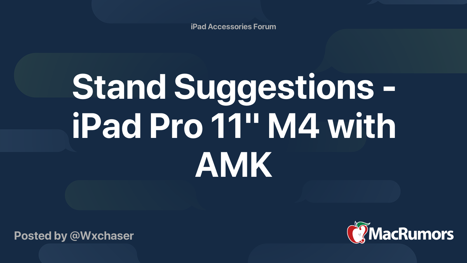 Stand Suggestions - iPad Pro 11" M4 with AMK | MacRumors Forums