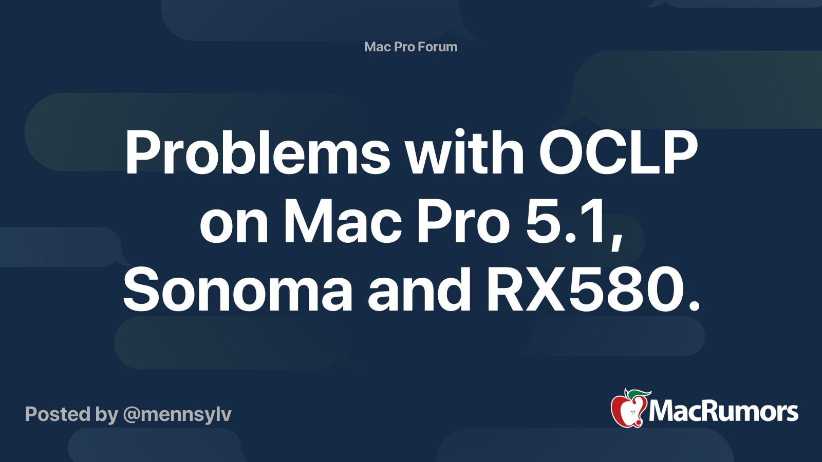 Problems with OCLP on Mac Pro 5.1, Sonoma and RX580. | MacRumors Forums