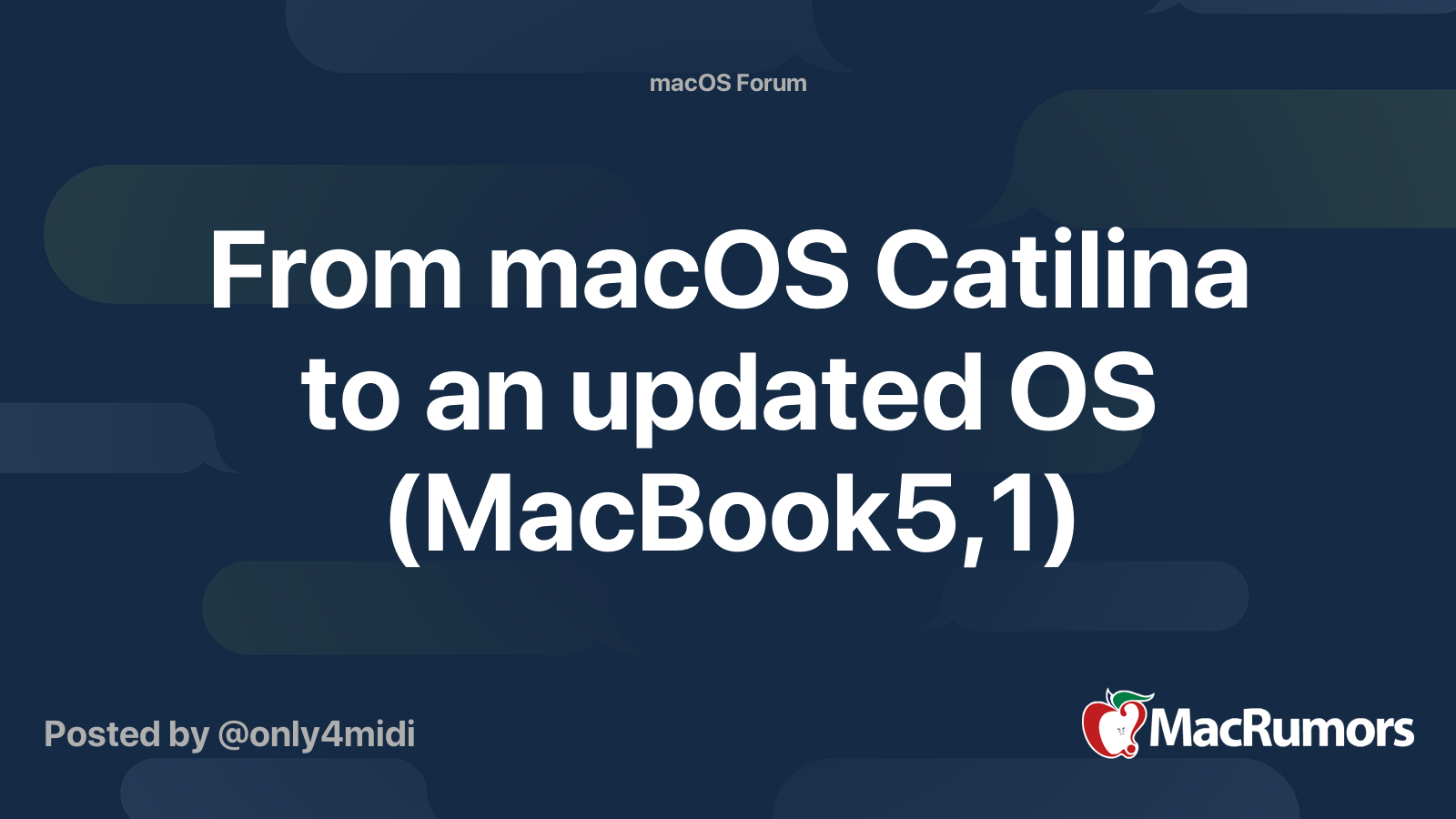 From macOS Catilina to an updated OS (MacBook5,1) | MacRumors Forums