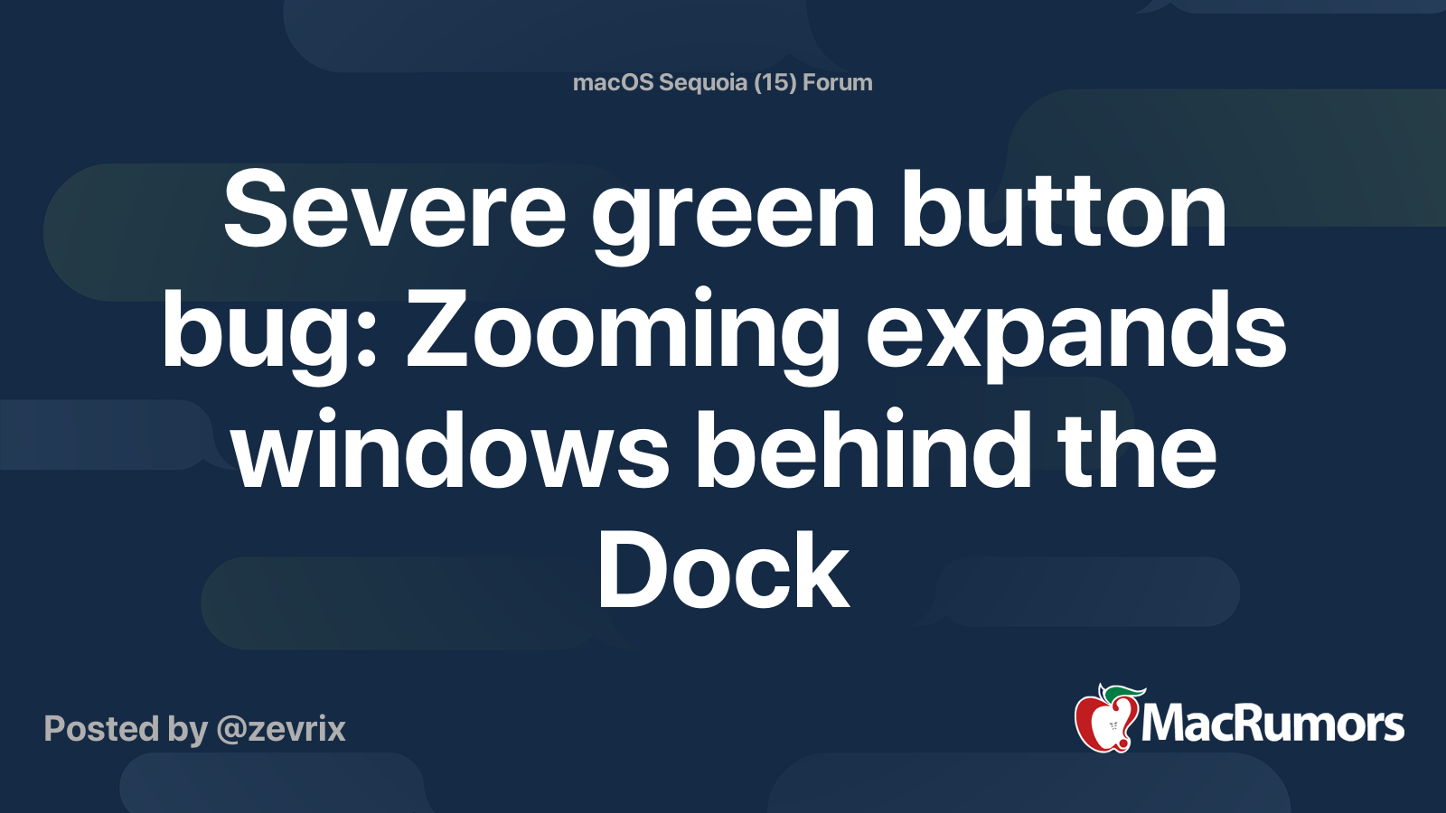 Severe green button bug: Zooming expands windows behind the Dock ...