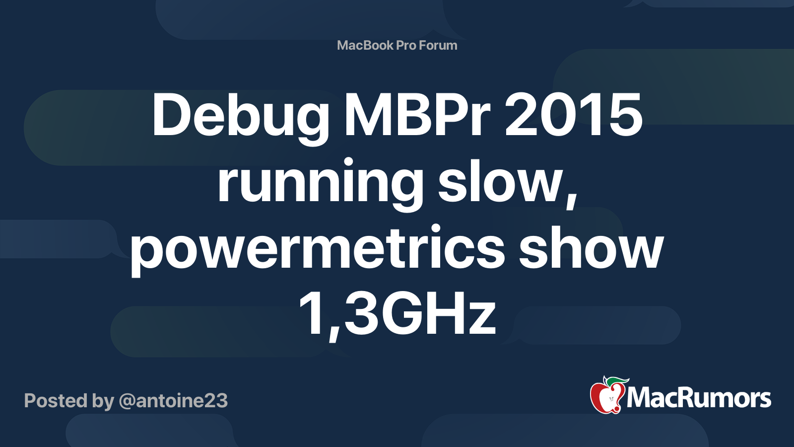 Debug MBPr 2015 running slow, powermetrics show 1,3GHz | MacRumors Forums