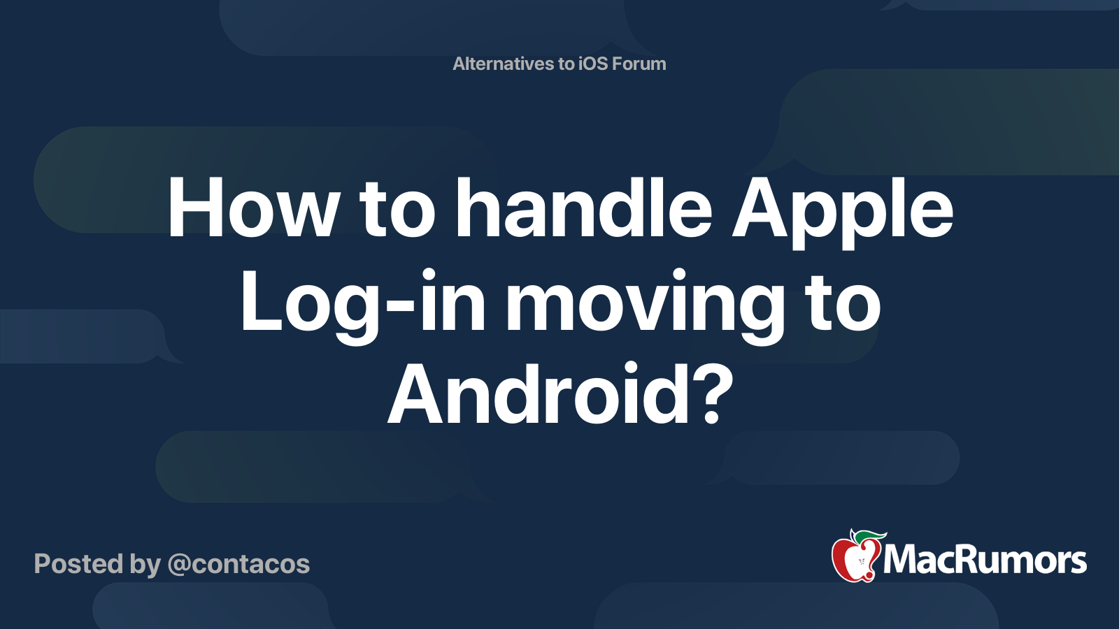 How to handle Apple Log-in moving to Android? | MacRumors Forums