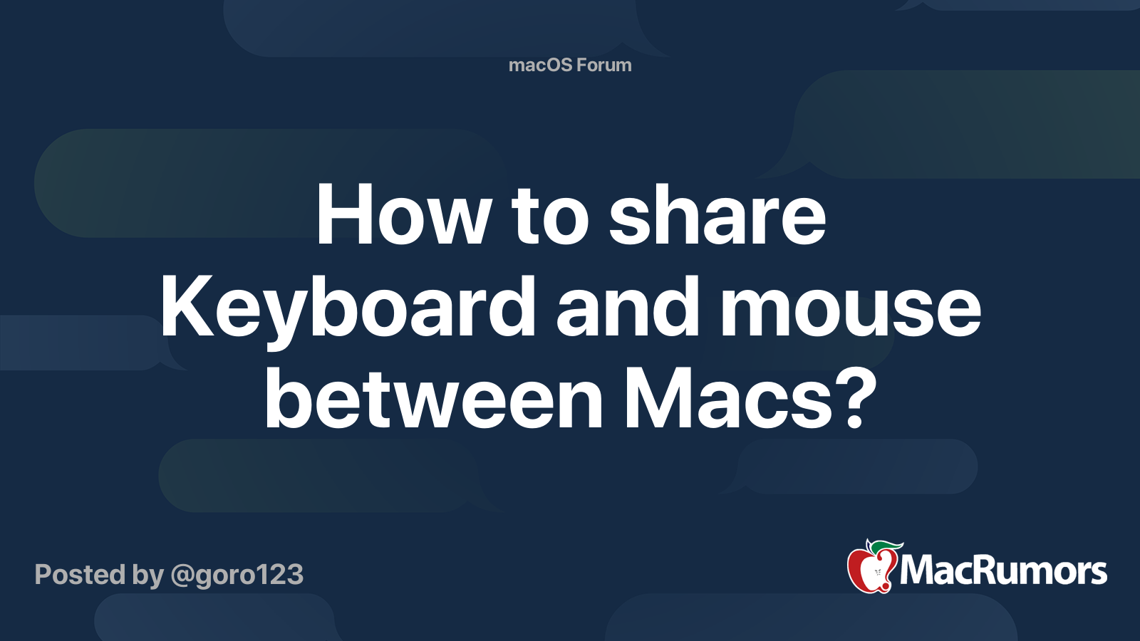How to share Keyboard and mouse between Macs? | MacRumors Forums