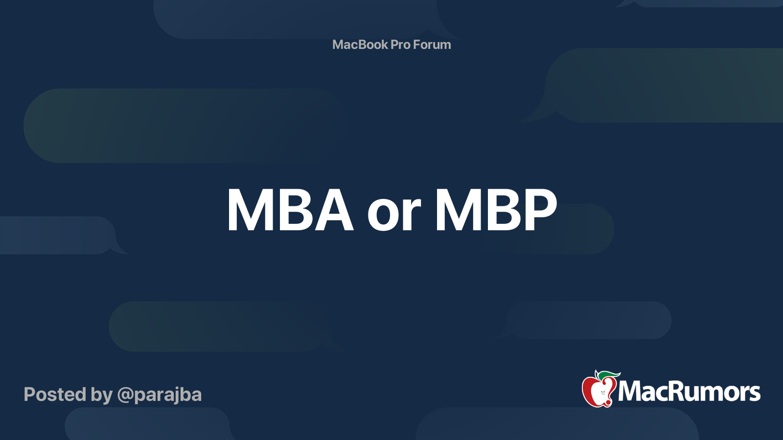 MBA or MBP | MacRumors Forums
