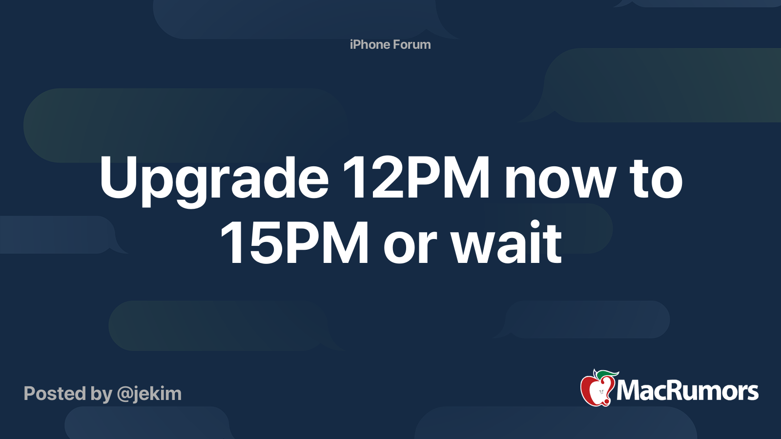 Upgrade 12PM now to 15PM or wait | MacRumors Forums