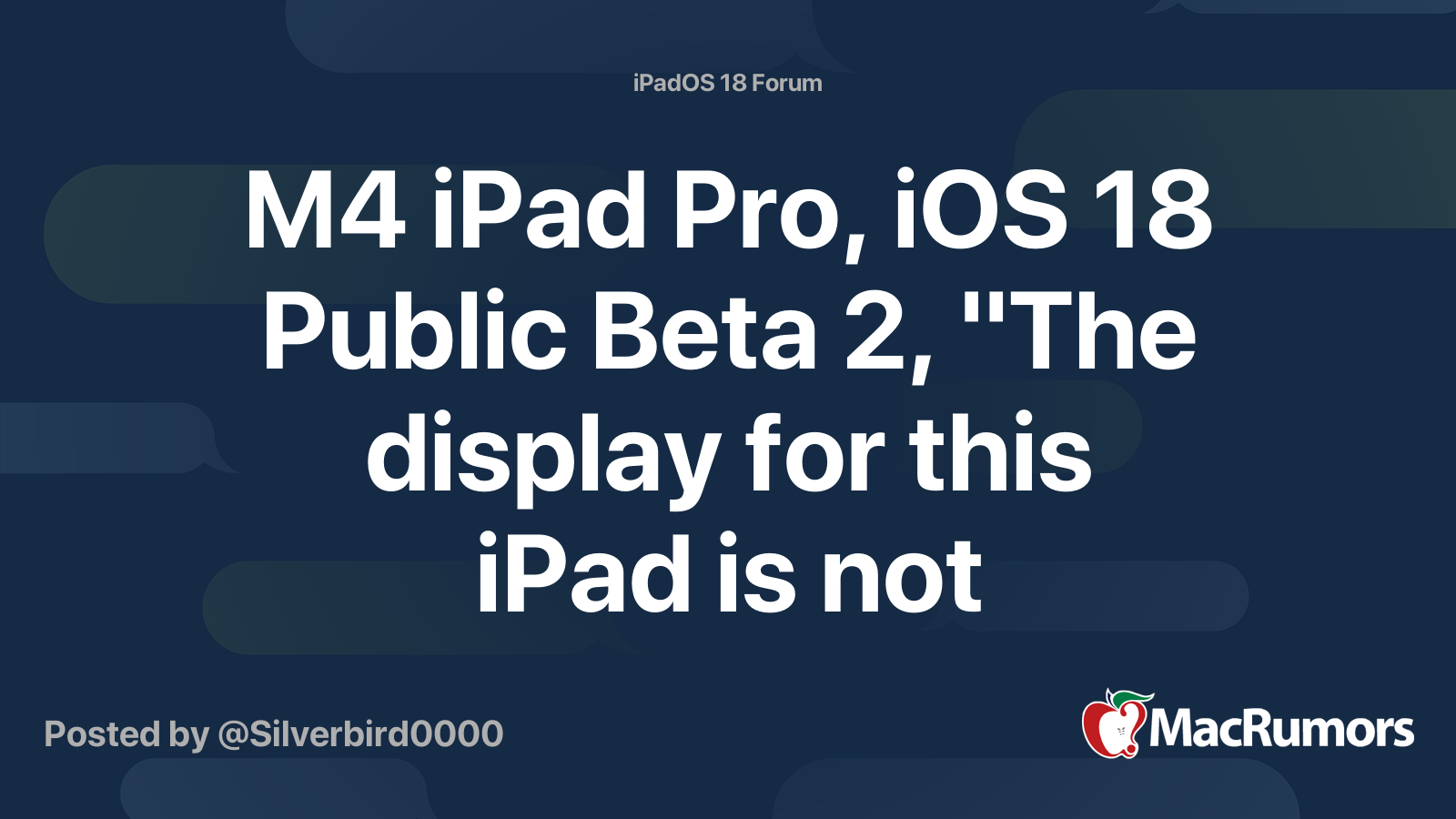 M4 iPad Pro, iOS 18 Public Beta 2, "The display for this iPad is not recognized" | MacRumors Forums