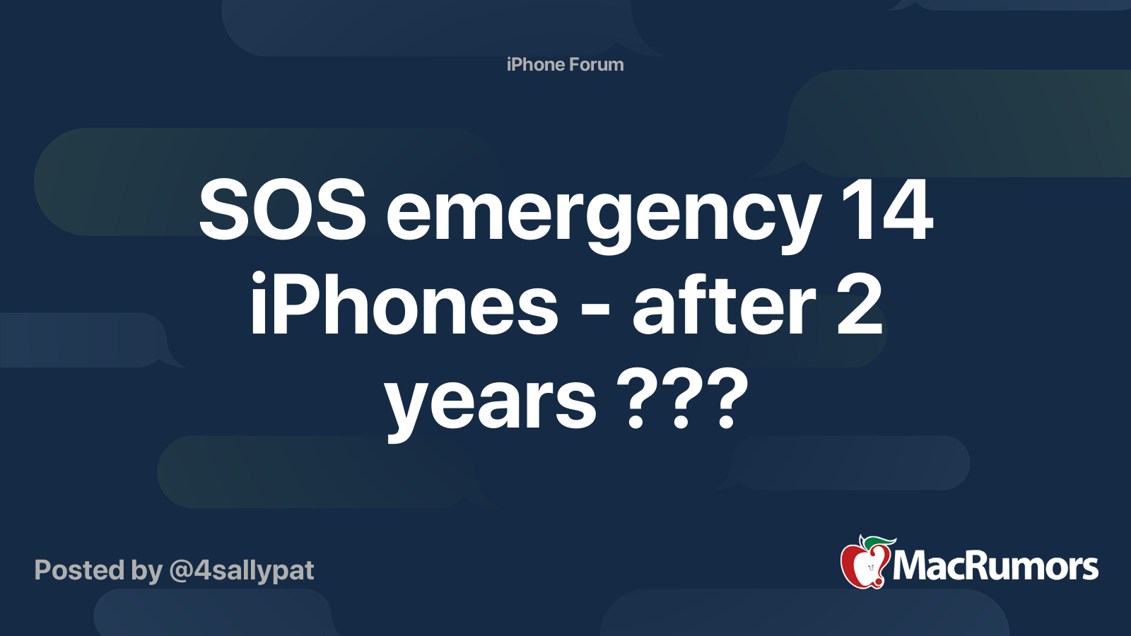 SOS emergency 14 iPhones - after 2 years ??? | MacRumors Forums