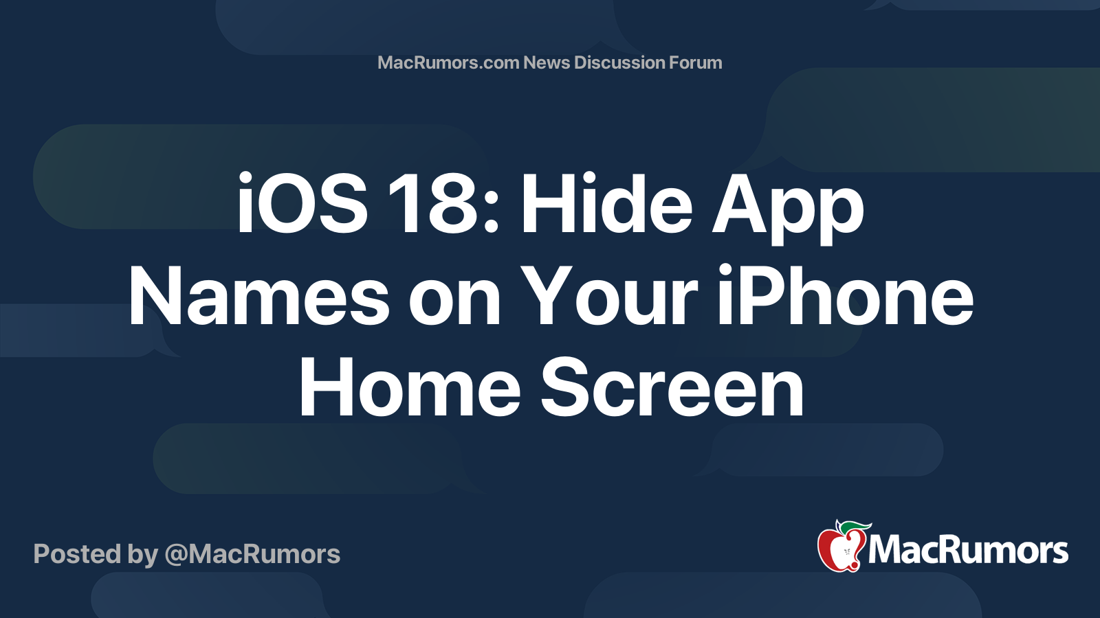 iOS 18: Hide App Names on Your iPhone Home Screen | Page 2 | MacRumors ...