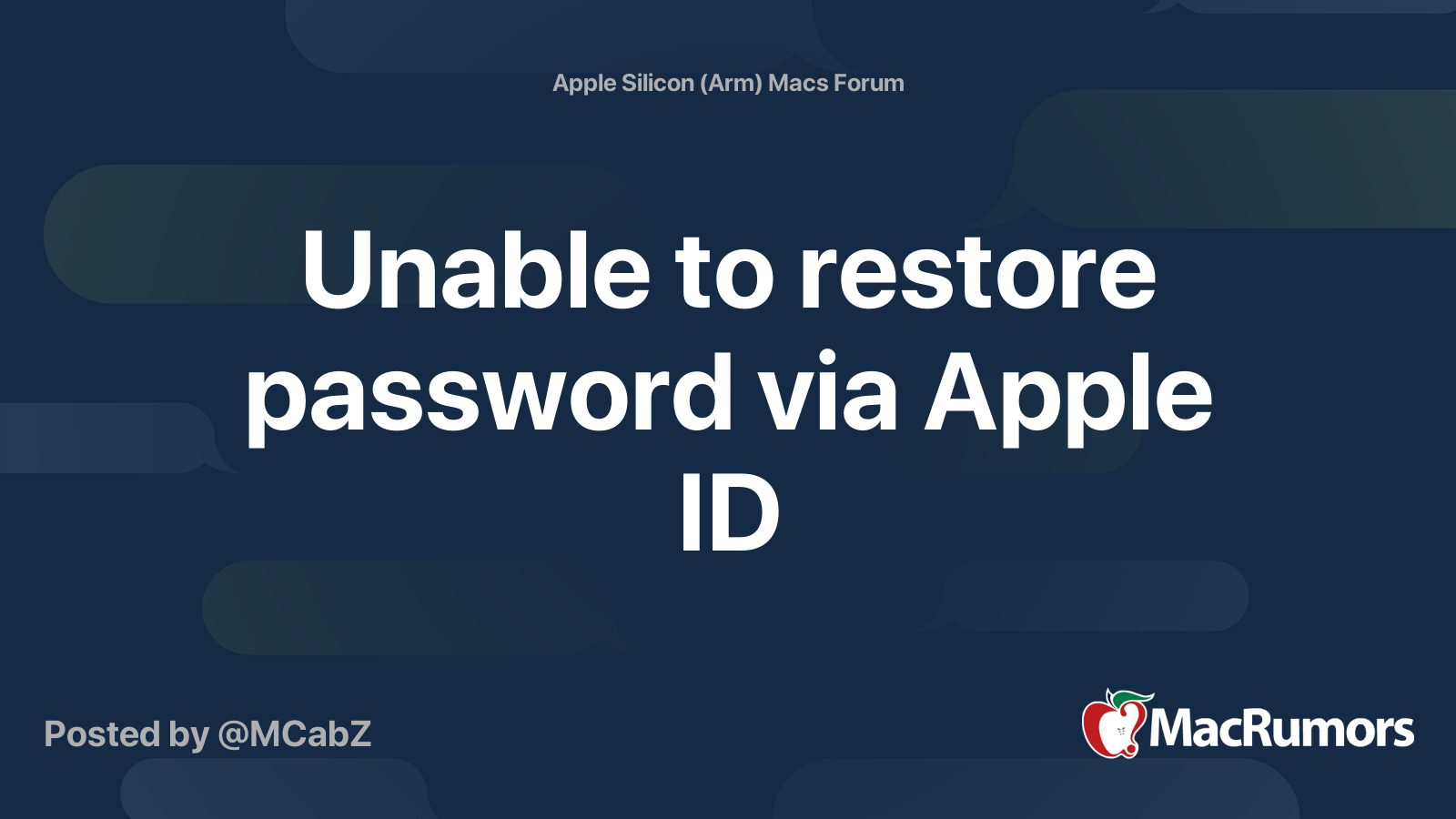Unable to restore password via Apple ID | MacRumors Forums