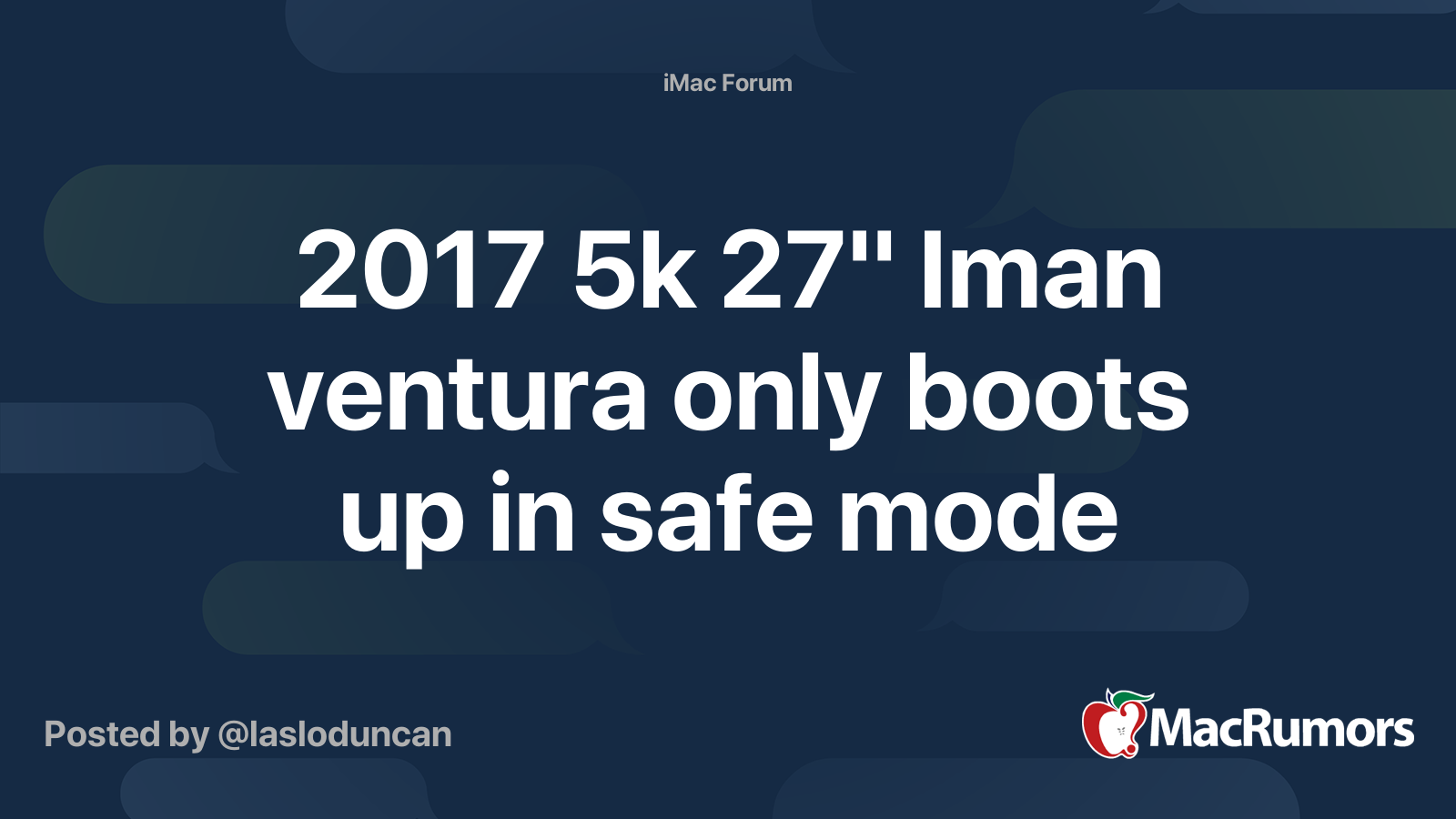2017 5k 27" Iman ventura only boots up in safe mode | MacRumors Forums