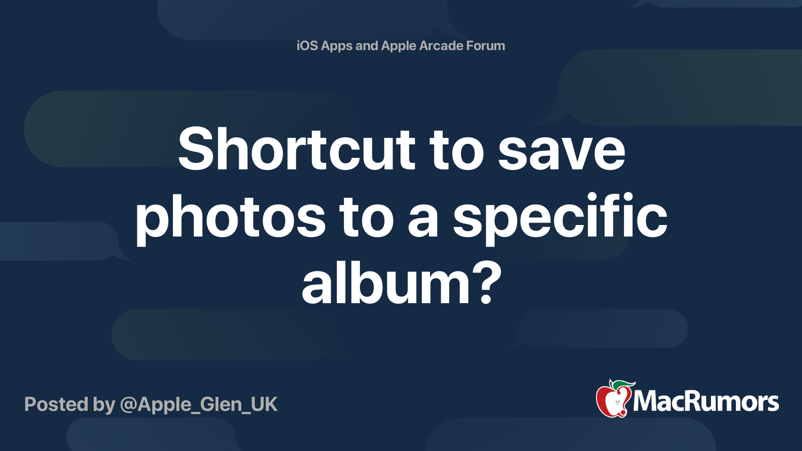 Shortcut to save photos to a specific album? | MacRumors Forums