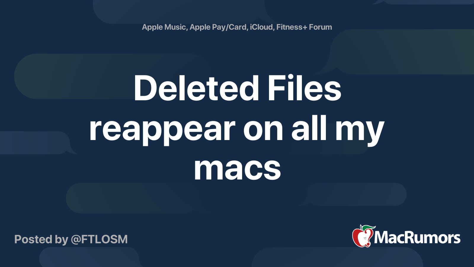 Deleted Files reappear on all my macs | MacRumors Forums