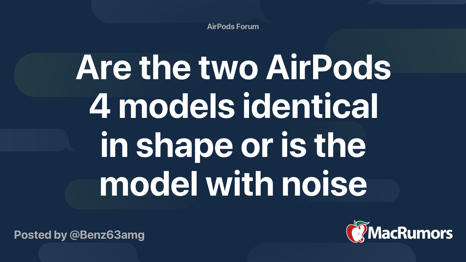 Are the two AirPods 4 models identical in shape or is the model with noise canceling different ...
