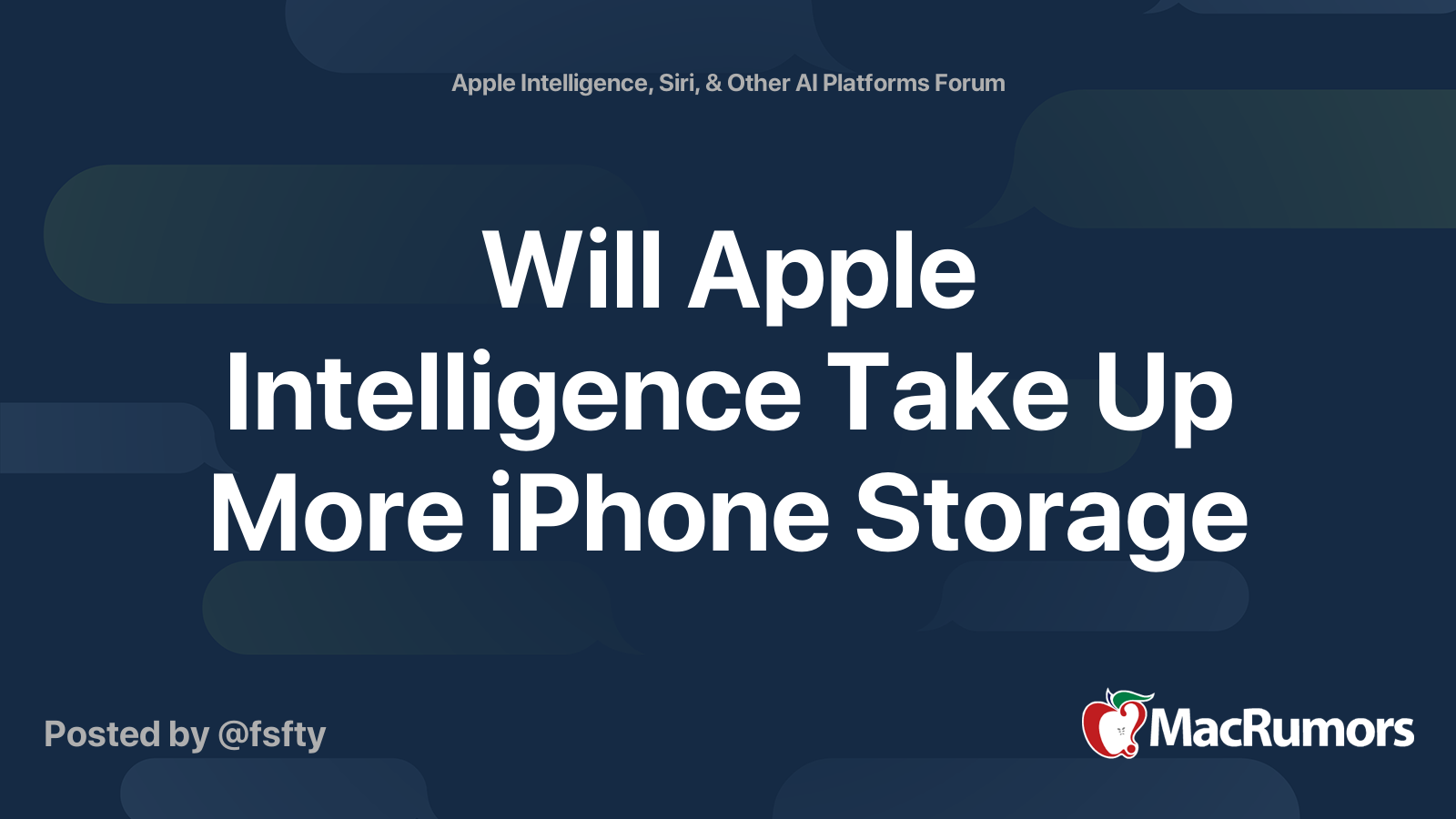 Will Apple Intelligence Take Up More iPhone Storage | MacRumors Forums