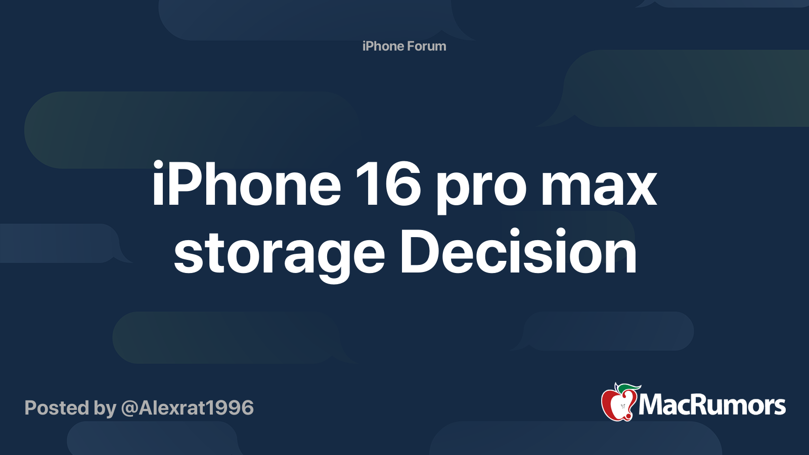 iPhone 16 pro max storage Decision | MacRumors Forums
