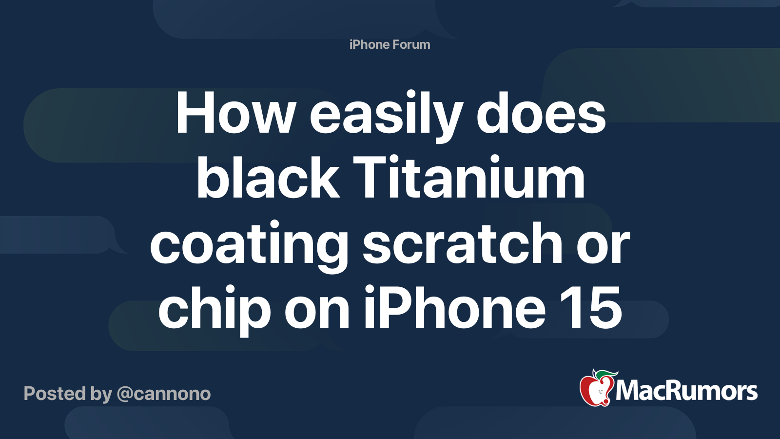 How easily does black Titanium coating scratch or chip on iPhone 15 Pro ...