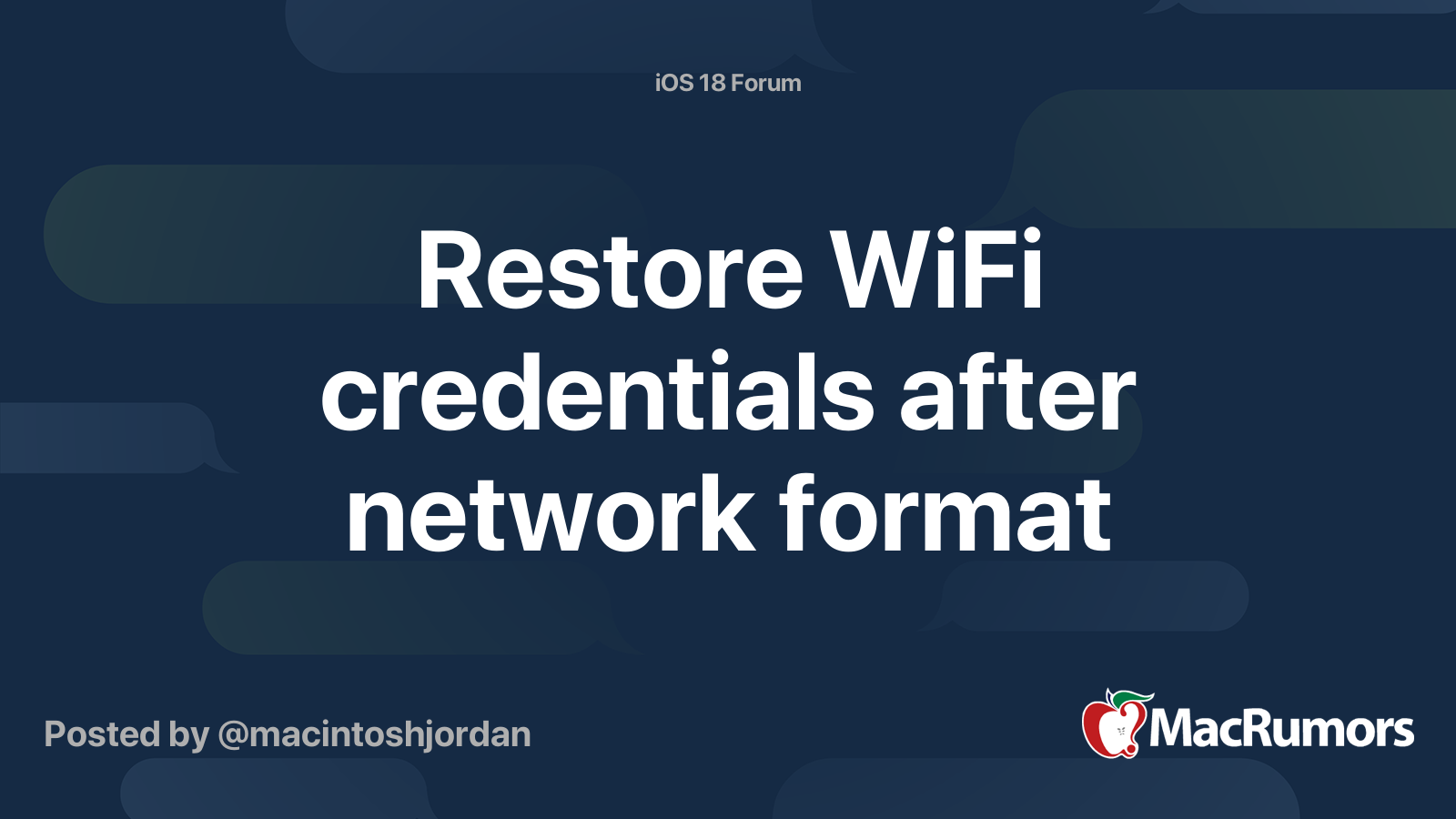 Restore WiFi credentials after network format | MacRumors Forums