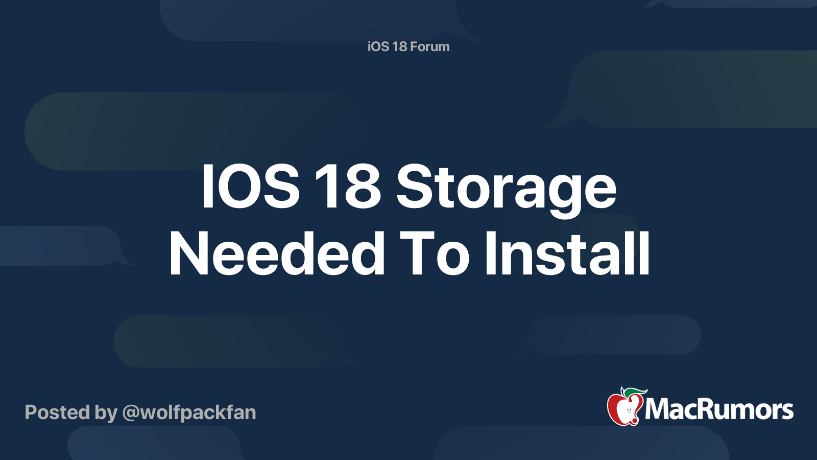 IOS 18 Storage Needed To Install | MacRumors Forums