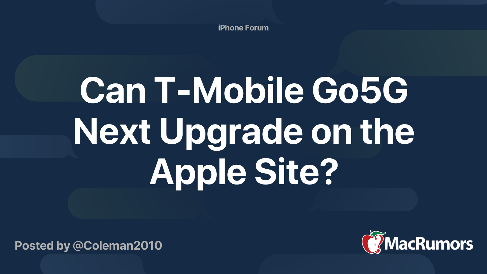 Can T-Mobile Go5G Next Upgrade on the Apple Site? | MacRumors Forums