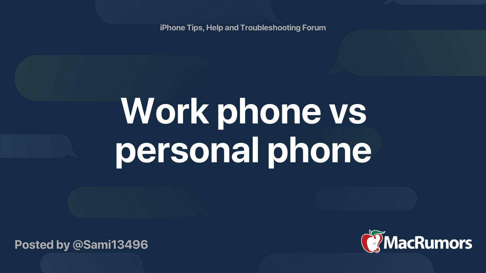 Work phone vs personal phone | MacRumors Forums
