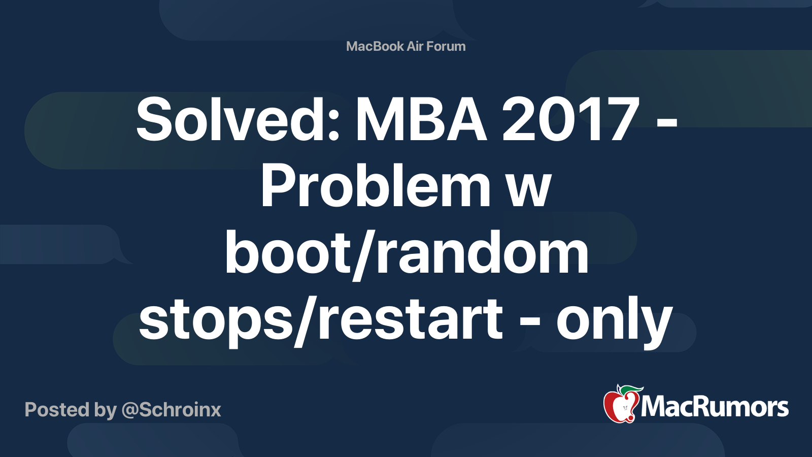 Solved: MBA 2017 - Problem w boot/random stops/restart - only HD issue or worse? | MacRumors Forums
