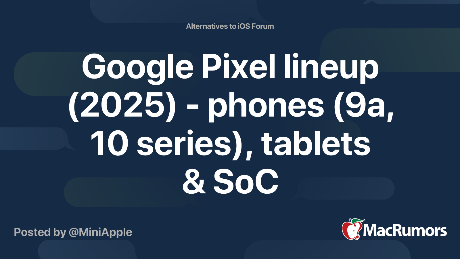 Google Pixel lineup (2025) - phones (9a, 10 series), tablets & SoC ...