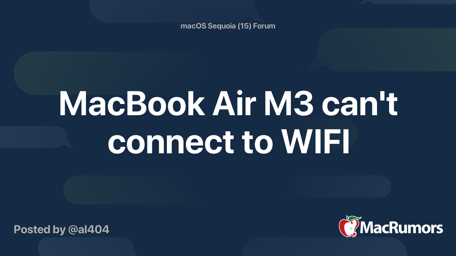 MacBook Air M3 can't connect to WIFI | MacRumors Forums