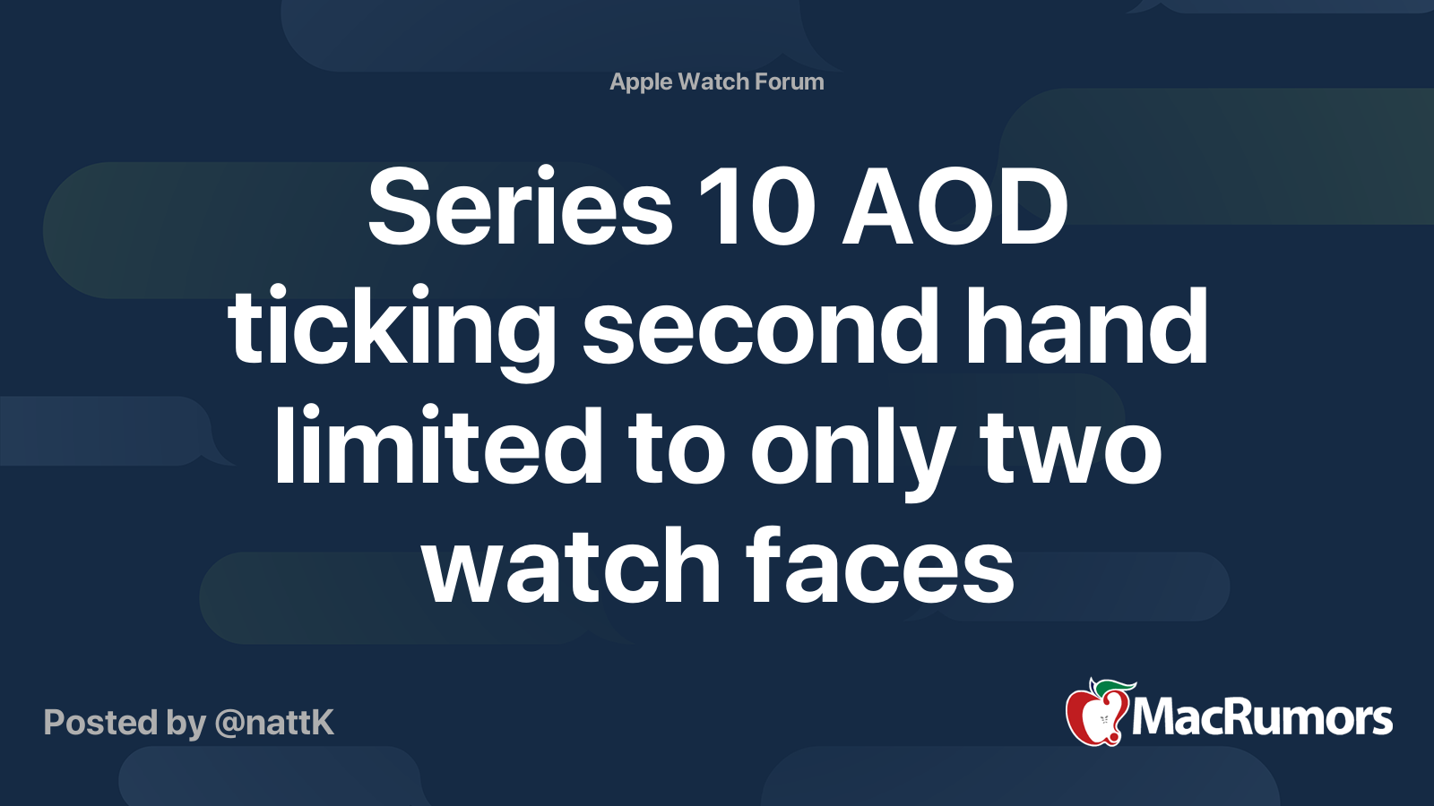 Series 10 AOD ticking second hand limited to only two watch faces ...