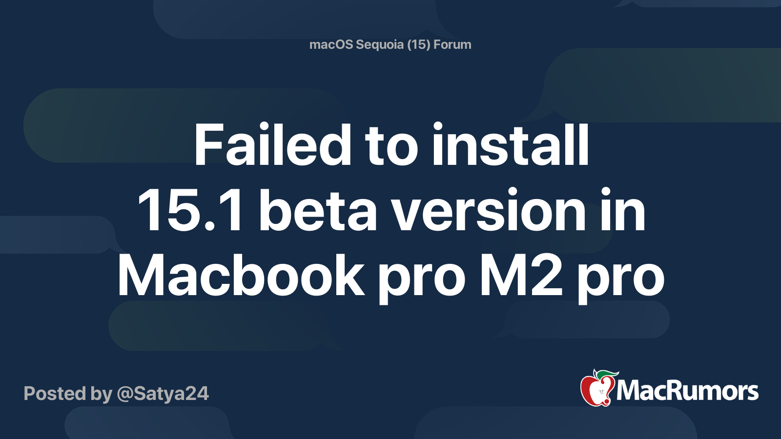 Failed to install 15.1 beta version in Macbook pro M2 pro | MacRumors Forums