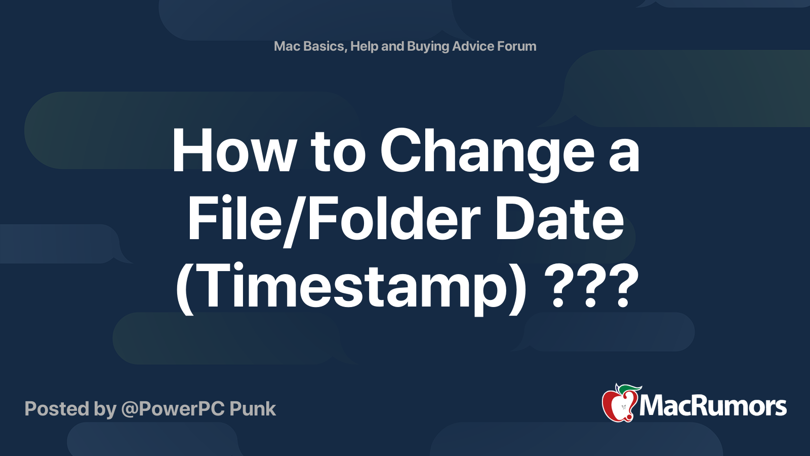 How to Change a File/Folder Date (Timestamp) ??? | MacRumors Forums