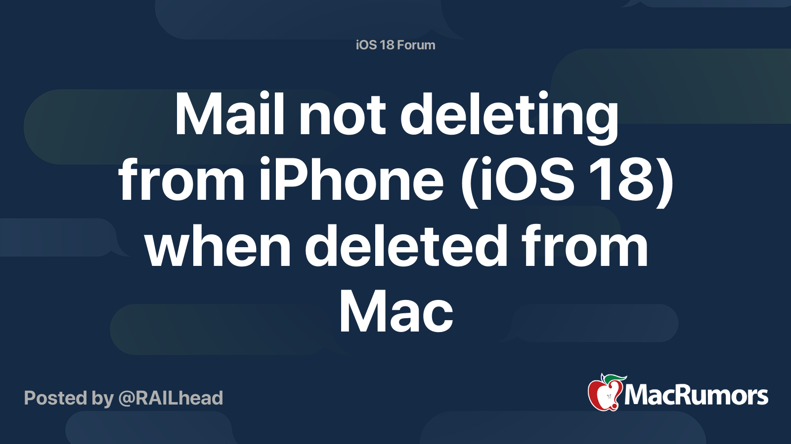 Mail not deleting from iPhone (iOS 18) when deleted from Mac | MacRumors Forums