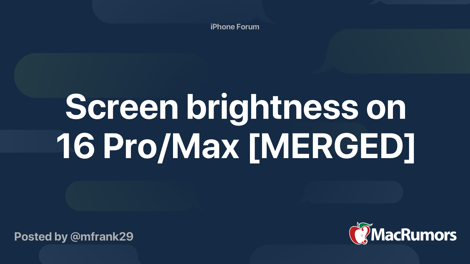 Screen brightness on 16 Pro/Max [MERGED] | MacRumors Forums