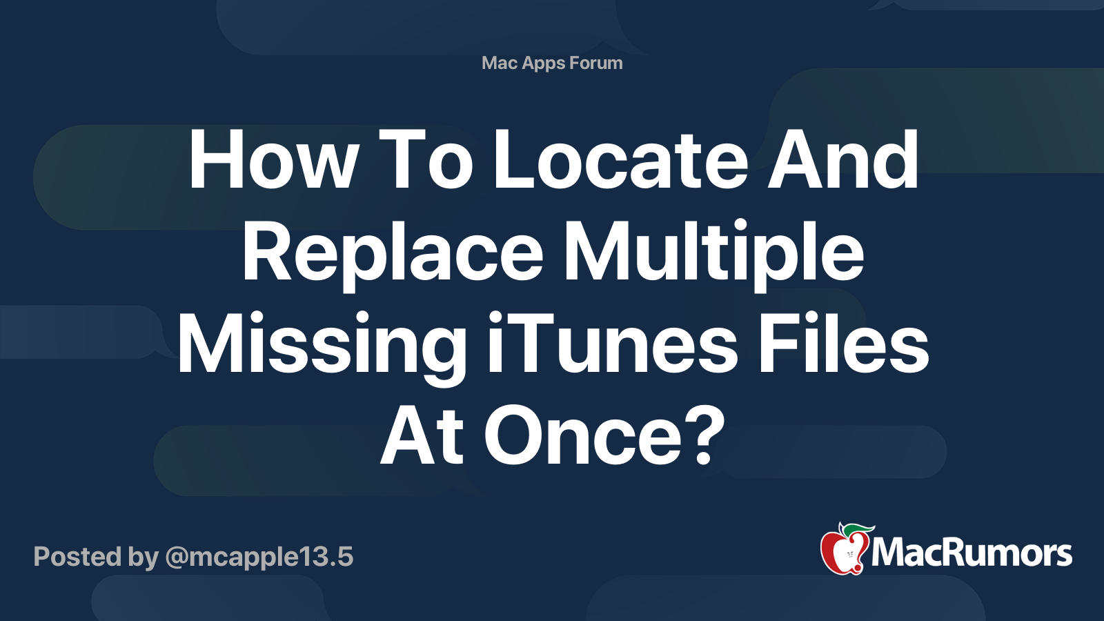 How To Locate And Replace Multiple Missing iTunes Files At Once? | MacRumors Forums