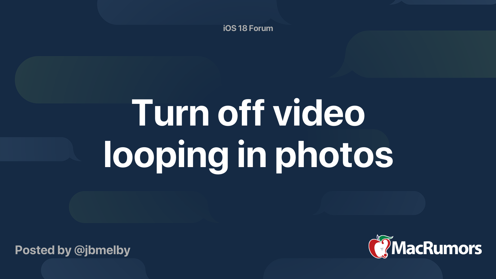 Turn off video looping in photos | MacRumors Forums