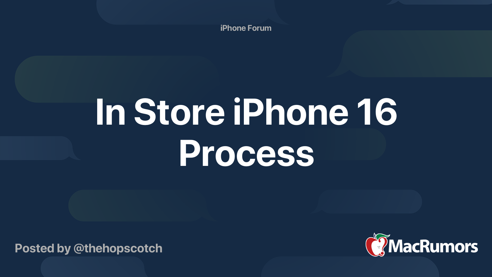 In Store iPhone 16 Process | MacRumors Forums