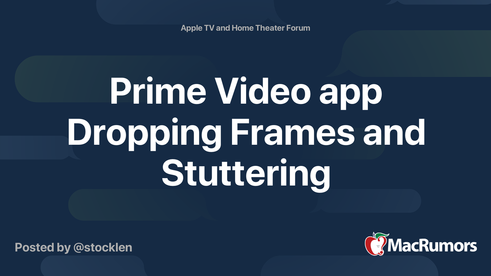 Prime Video app Dropping Frames and Stuttering | MacRumors Forums