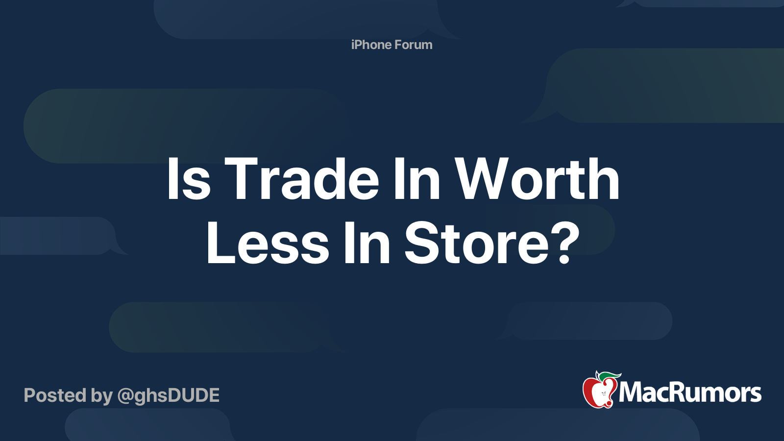 Is Trade In Worth Less In Store? | MacRumors Forums