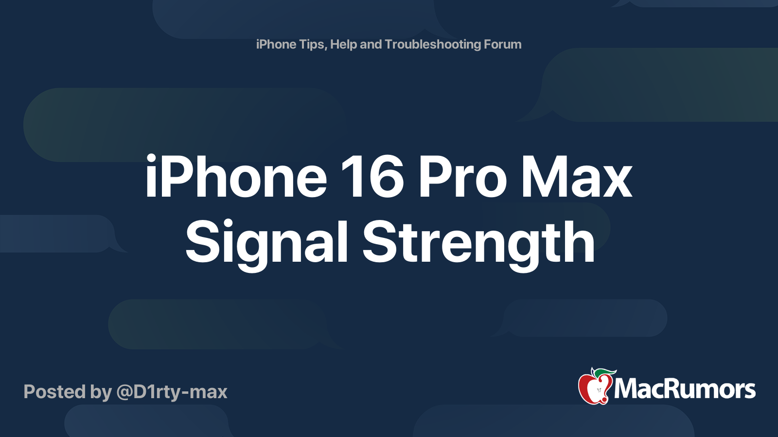 iPhone 16 Pro Max Signal Strength | MacRumors Forums