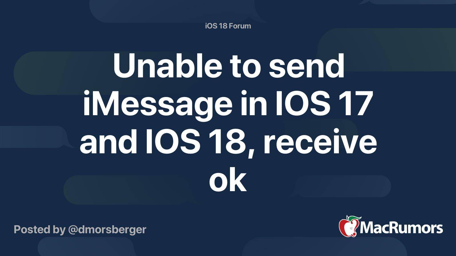 Unable to send iMessage in IOS 17 and IOS 18, receive ok | MacRumors Forums