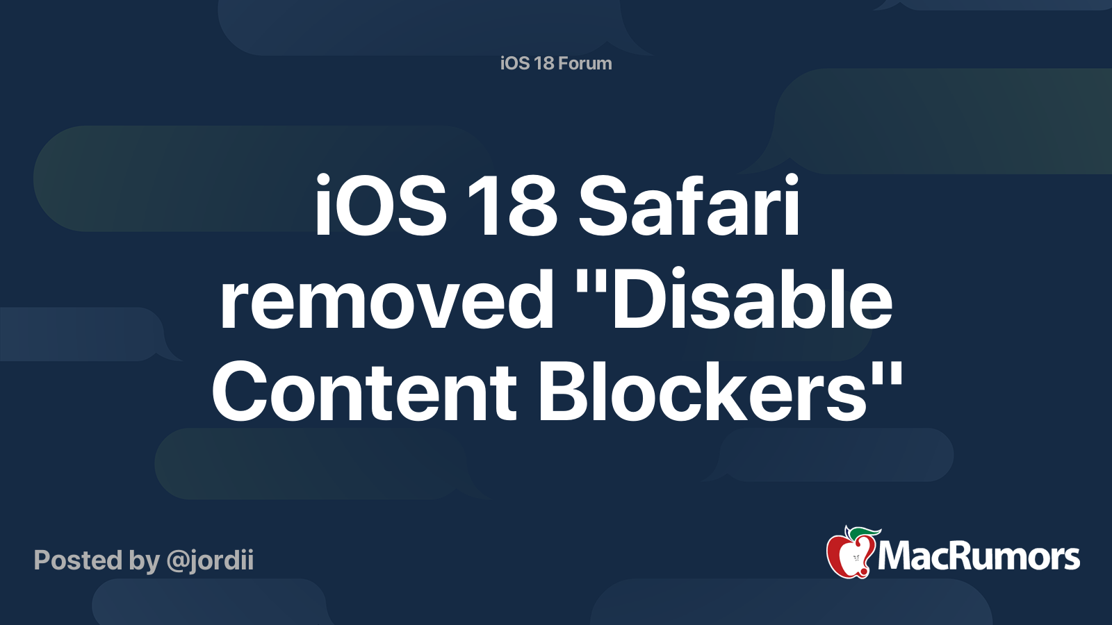 iOS 18 Safari removed "Disable Content Blockers" | MacRumors Forums