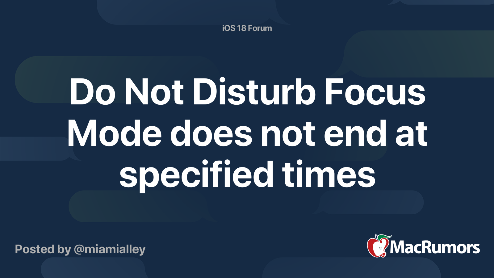 Do Not Disturb Focus Mode does not end at specified times | MacRumors ...