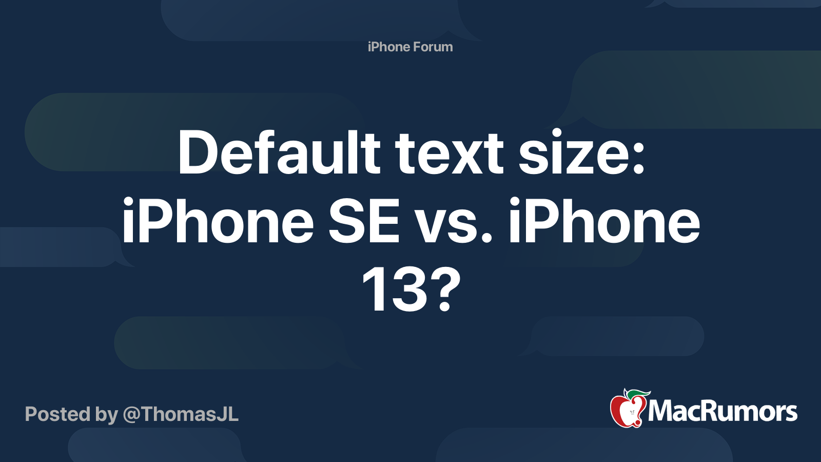 Default text size: iPhone 13 vs. iPhone SE (2020 or 2022) | MacRumors ...