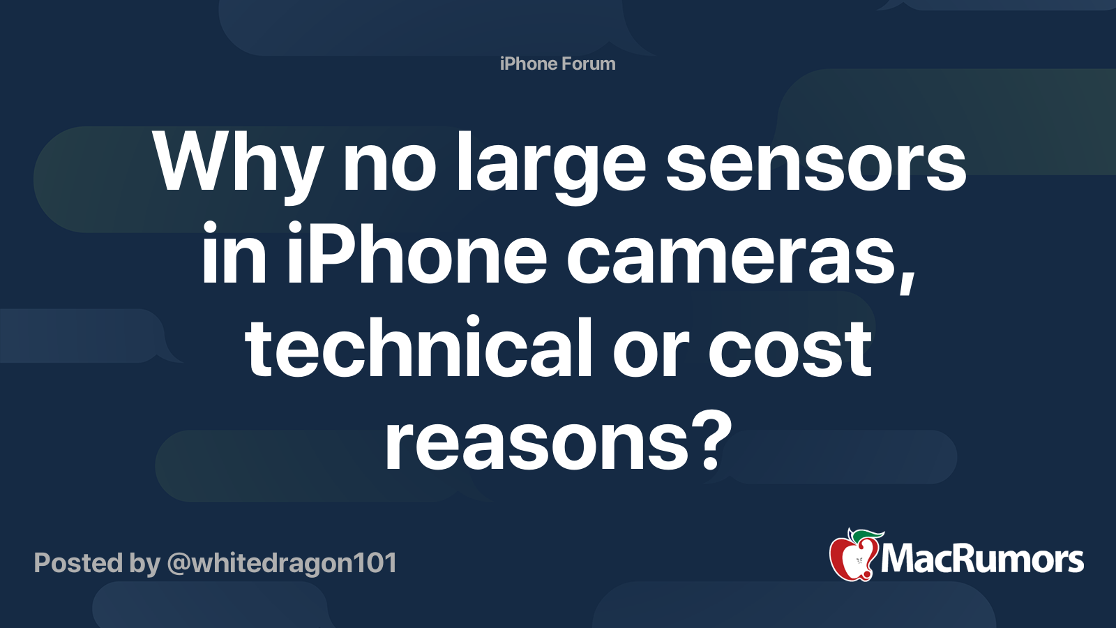 Why no large sensors in iPhone cameras, technical or cost reasons? | MacRumors Forums