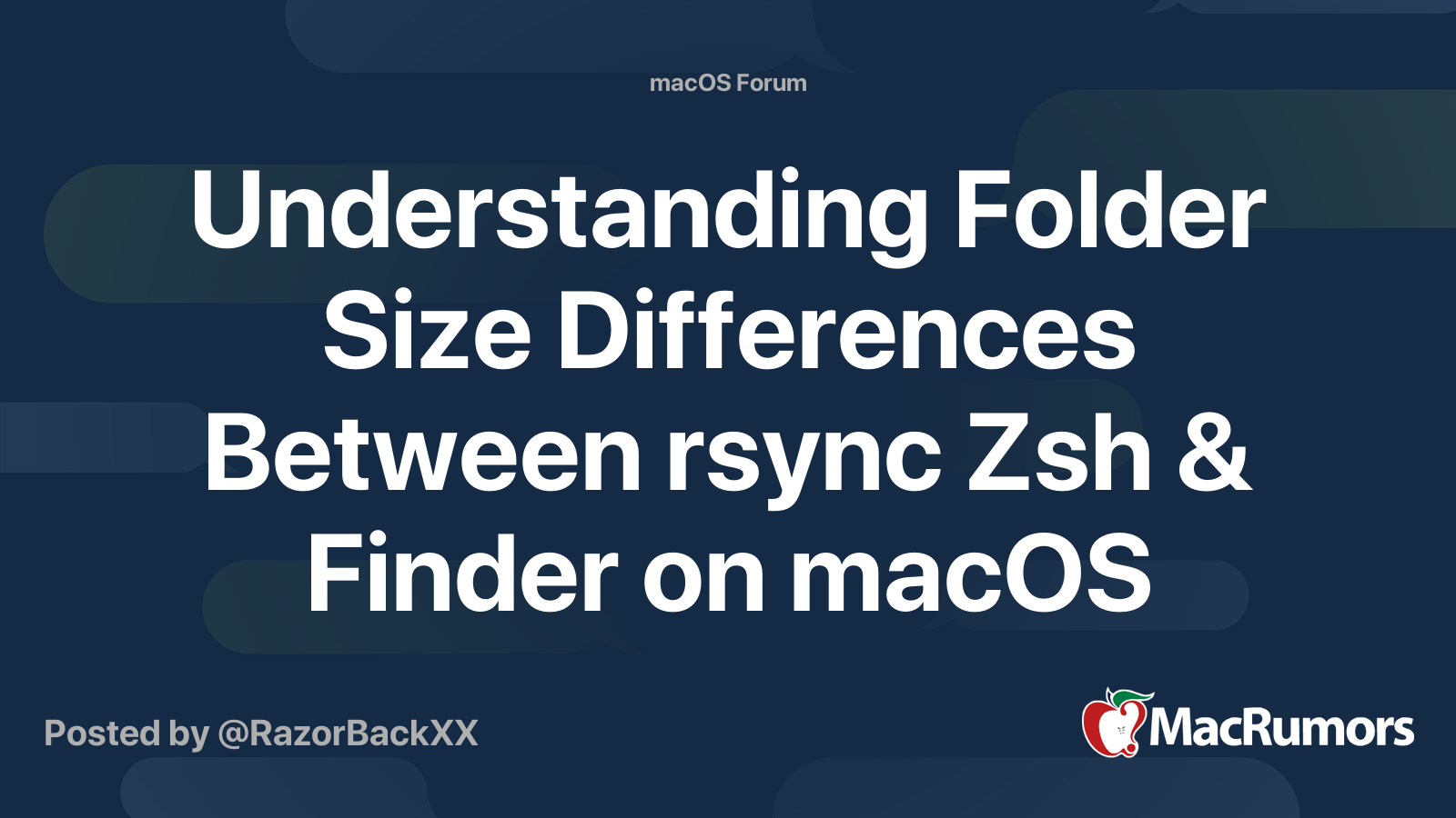 Understanding Folder Size Differences Between rsync Zsh & Finder on macOS | MacRumors Forums
