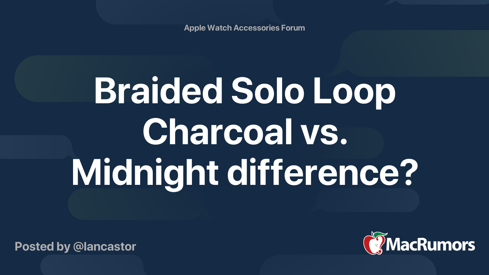 Braided Solo Loop Charcoal vs. Midnight difference? | MacRumors Forums