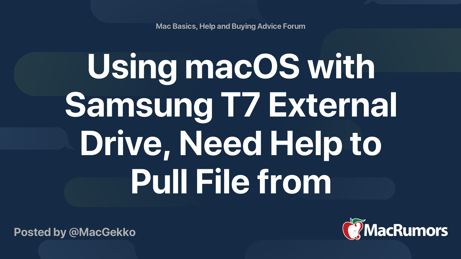 Using macOS with Samsung T7 External Drive, Need Help to Pull File from Internal Hard Drive via ...